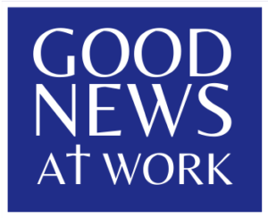 Good News at Work - Putting faith in action.